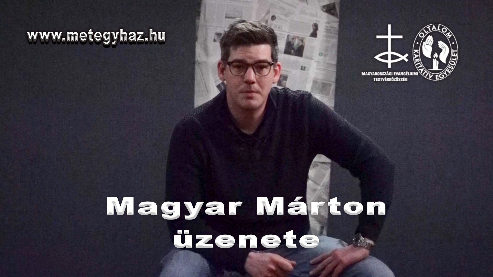 2025.02.20. "Tégy meg minden jót, ami tőled telik…" - Magyar Márton - üzenete, felkérése – MET ...