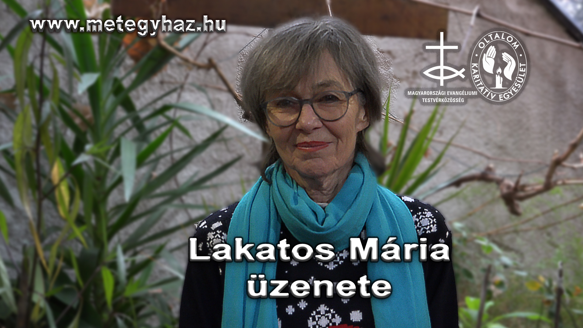 2025.02.27. "Tégy meg minden jót, ami tőled telik…" - Lakatos Mária - üzenete, felkérése – MET ...