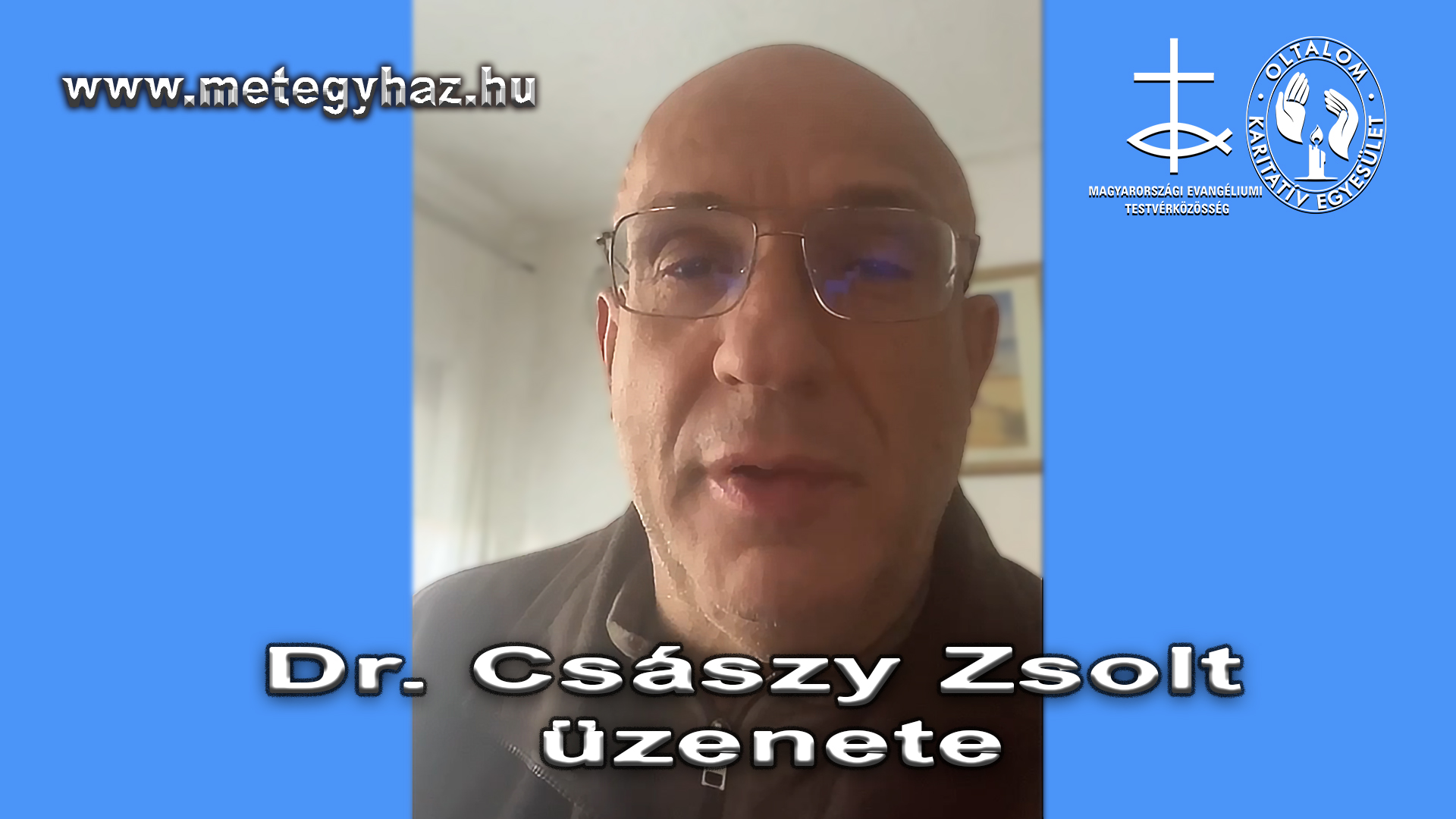 2025.03.15. "Tégy meg minden jót, ami tőled telik…" - Dr. Császy Zsolt - üzenete, felkérése ...
