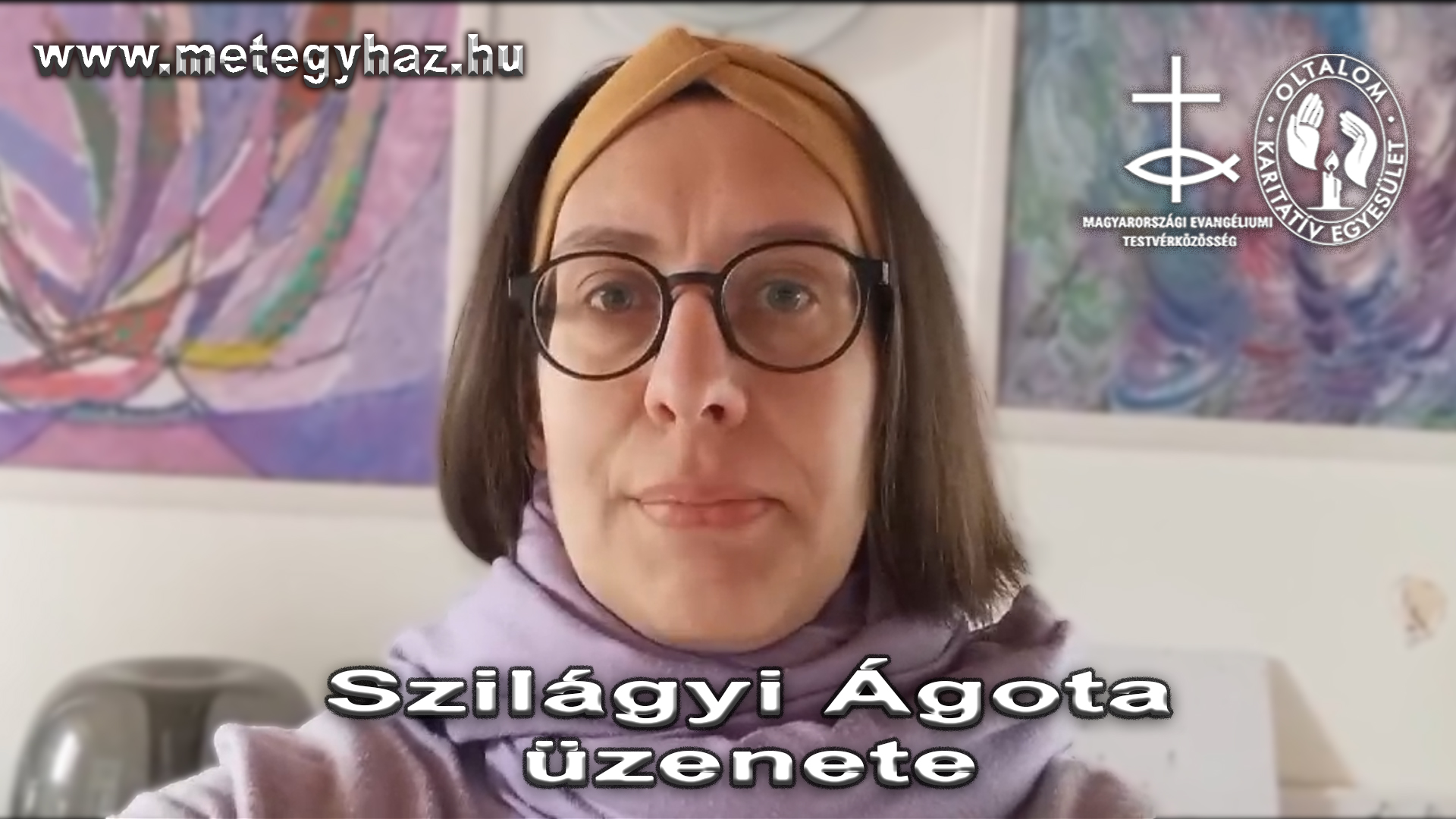 2025.03.26. "Tégy meg minden jót, ami tőled telik…" - Szilágyi Ágota - üzenete, felkérése – MET ...