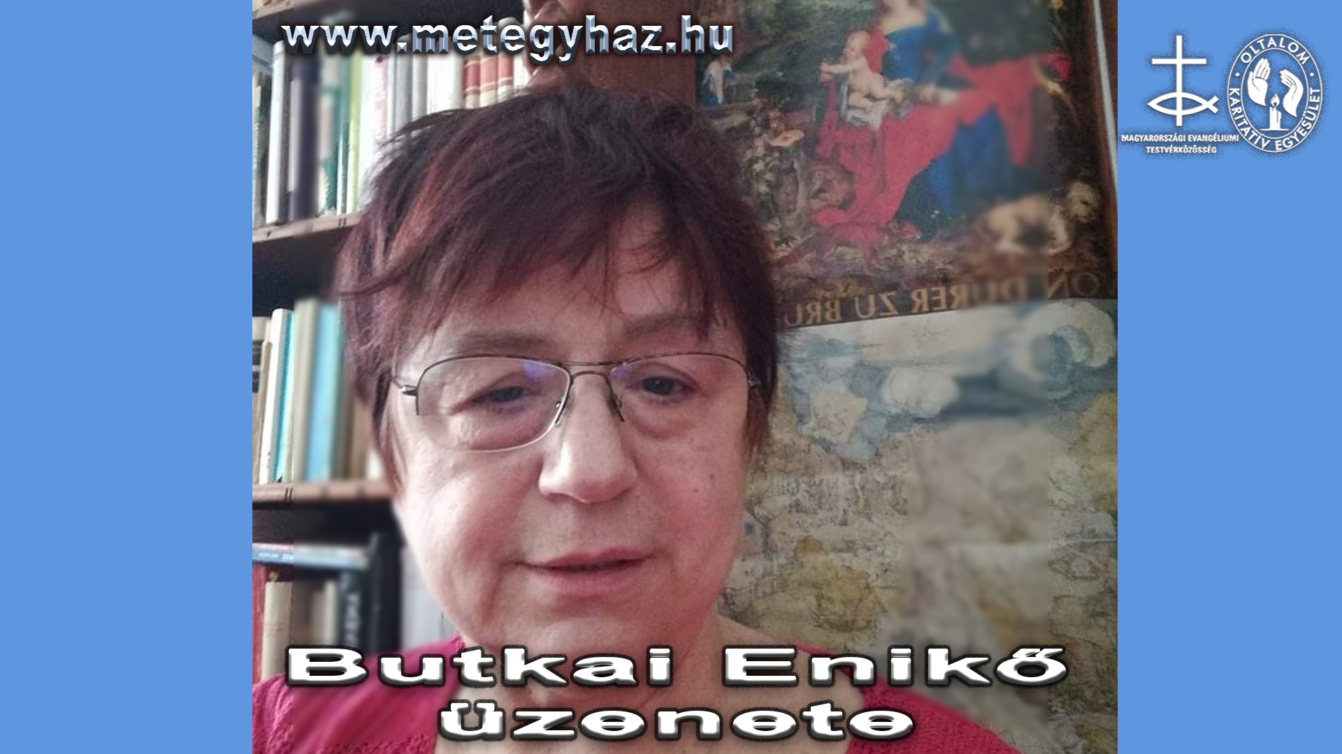 2025.03.31. "Tégy meg minden jót, ami tőled telik…" - Butkai Enikő - üzenete, felkérése – MET ...